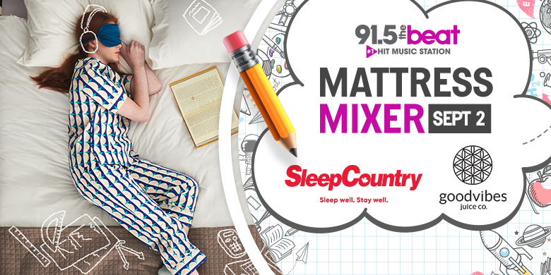 Meet Me on the Mattress with Sleep Country! | 91.5 The Beat