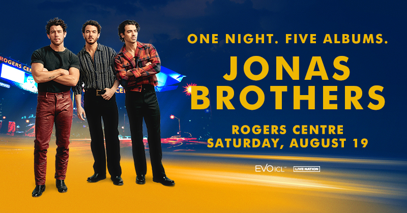 Jonas Brothers at Rogers Centre | 91.5 The Beat